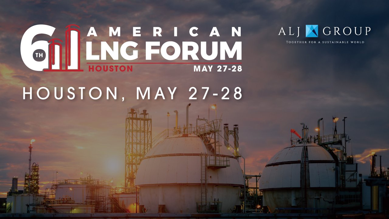 6th American LNG Forum – Houston LNG Event 2025